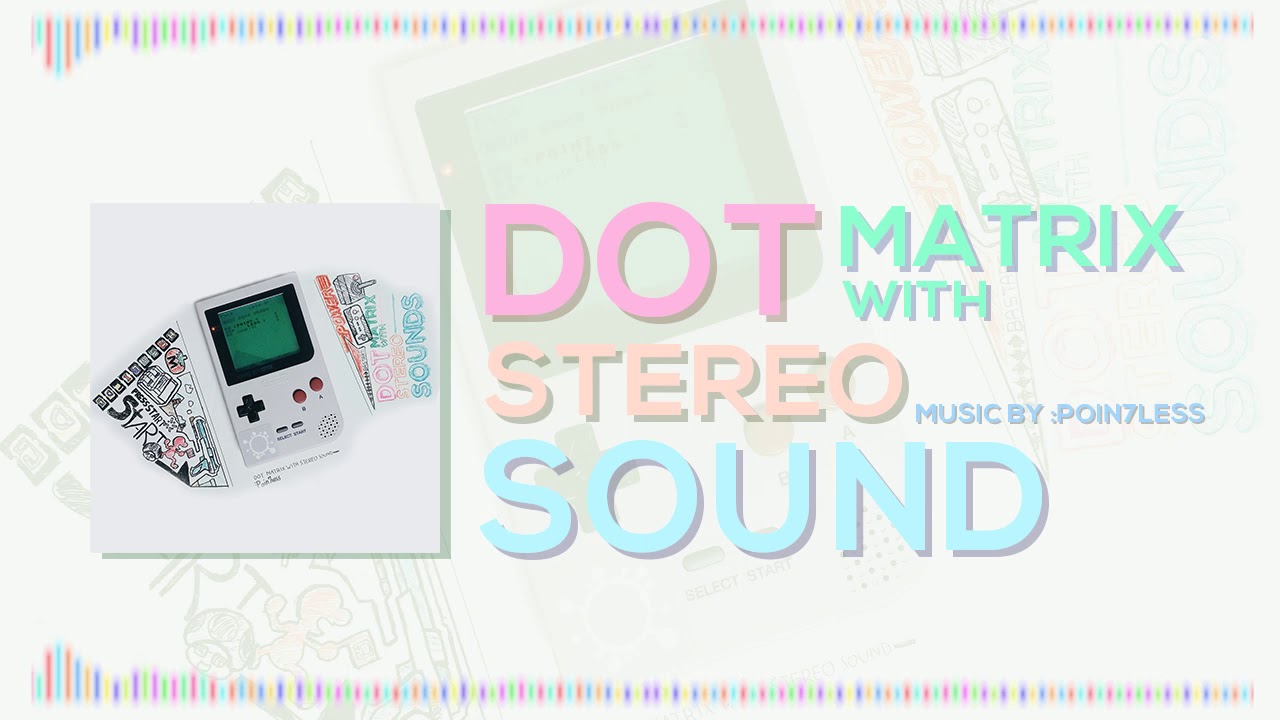 DOT MATRIX WITH STEREO SOUND (Hardcore Chiptune) - YouTube