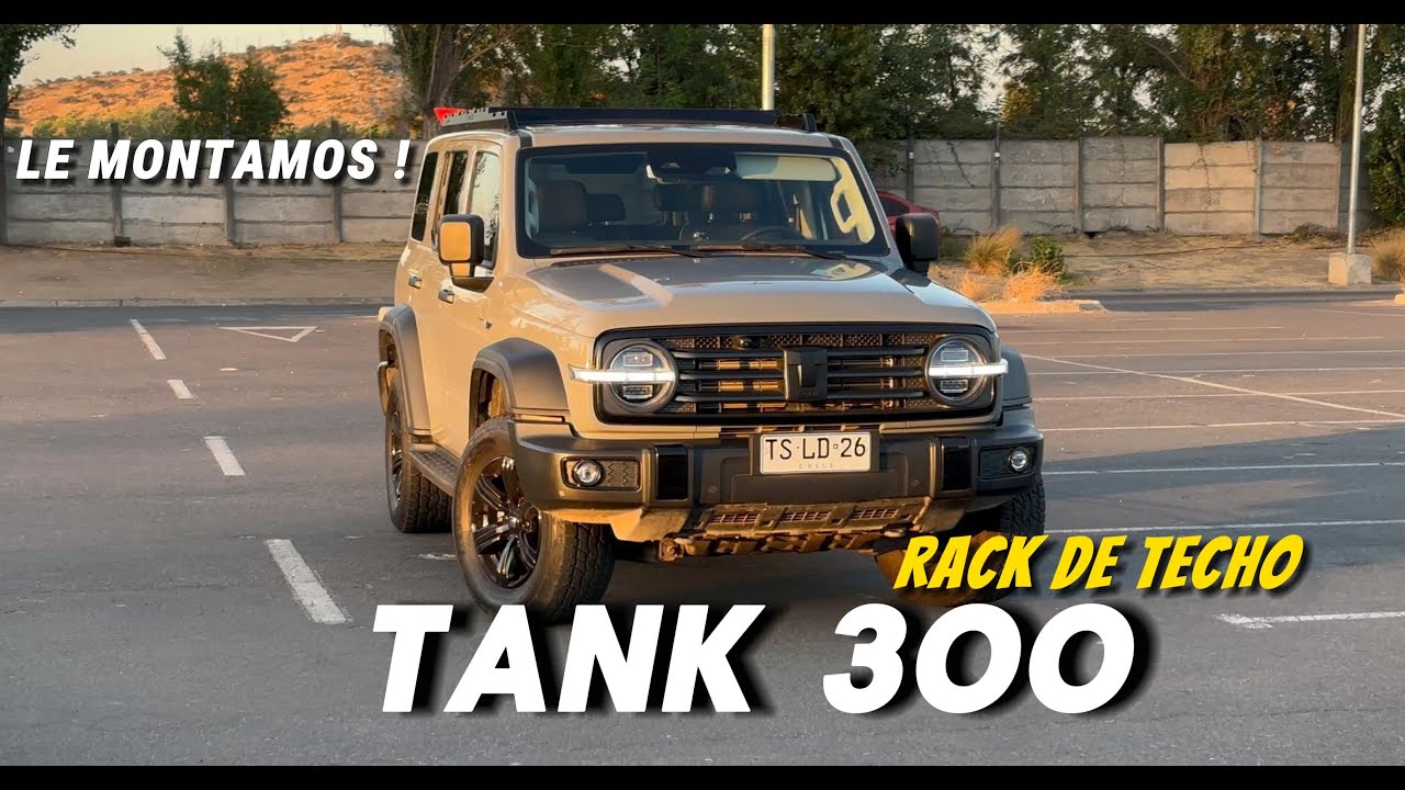 TANK 300 || LE MONTAMOS RACK DE TECHO - PARRILLA! - YouTube