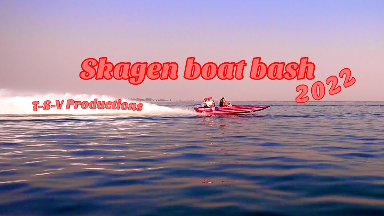 Skagen boat bash 2022 - YouTube