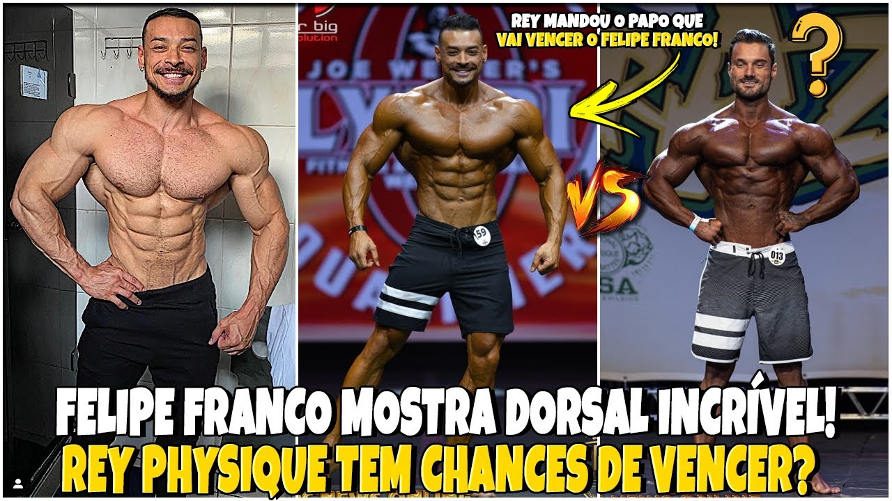 FELIPE FRANCO MOSTRA SHAPE QUE PODE CHEGAR AO TOP6 DO OLYMPIA E ...