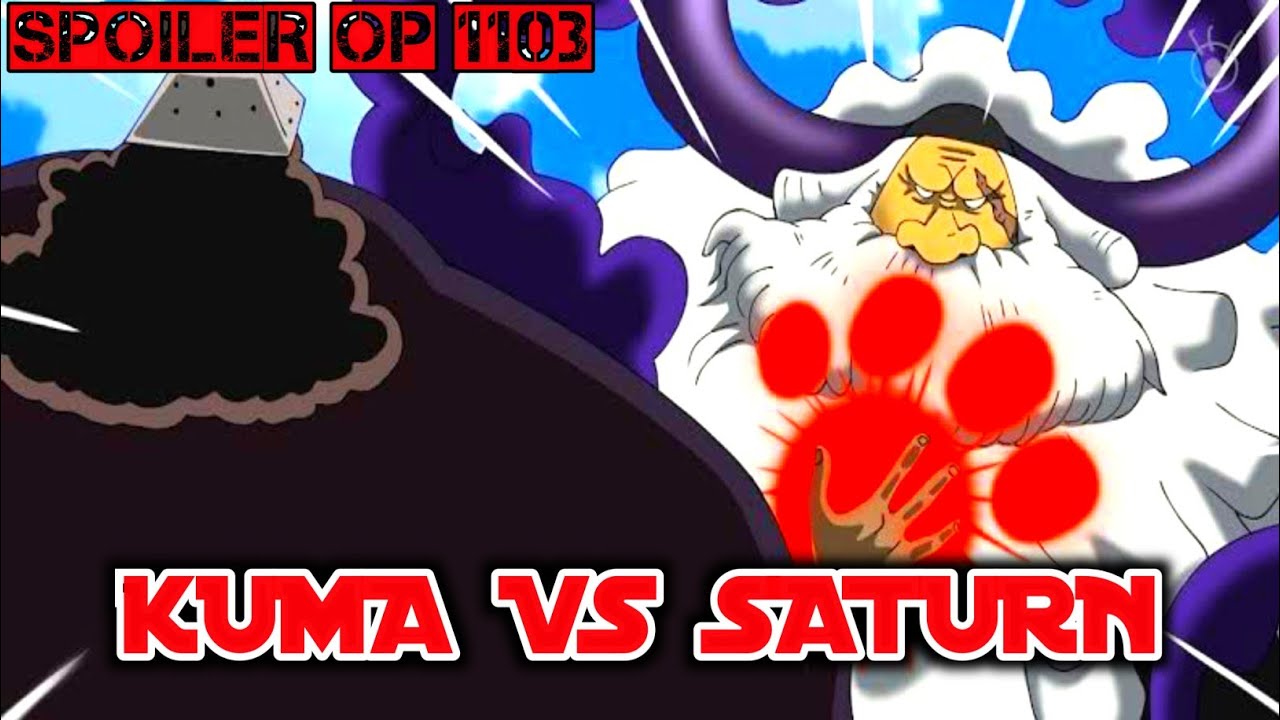 Spoiler One Piece 1103 - Kuma Vs Saturn! - YouTube