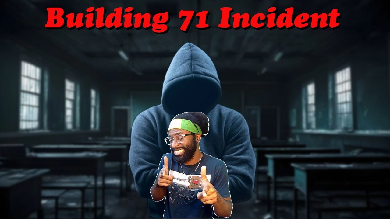 They're CRAZY In Here!! | The Building 71 Incident - YouTube