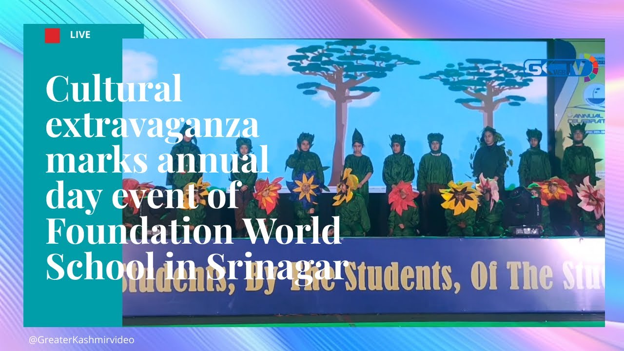 Cultural extravaganza marks annual day event of Foundation World School ...