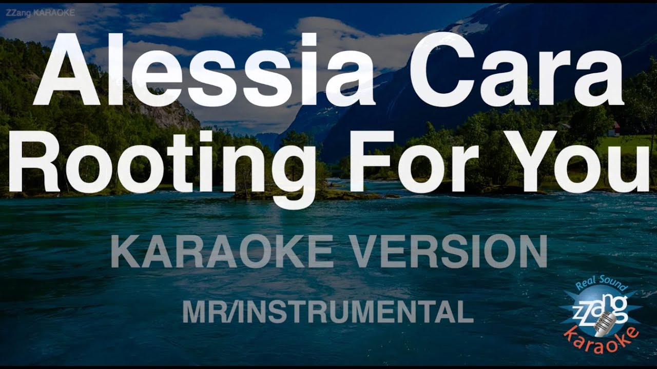 Alessia Cara-Rooting For You (MR/Instrumental) (Karaoke Version) - YouTube