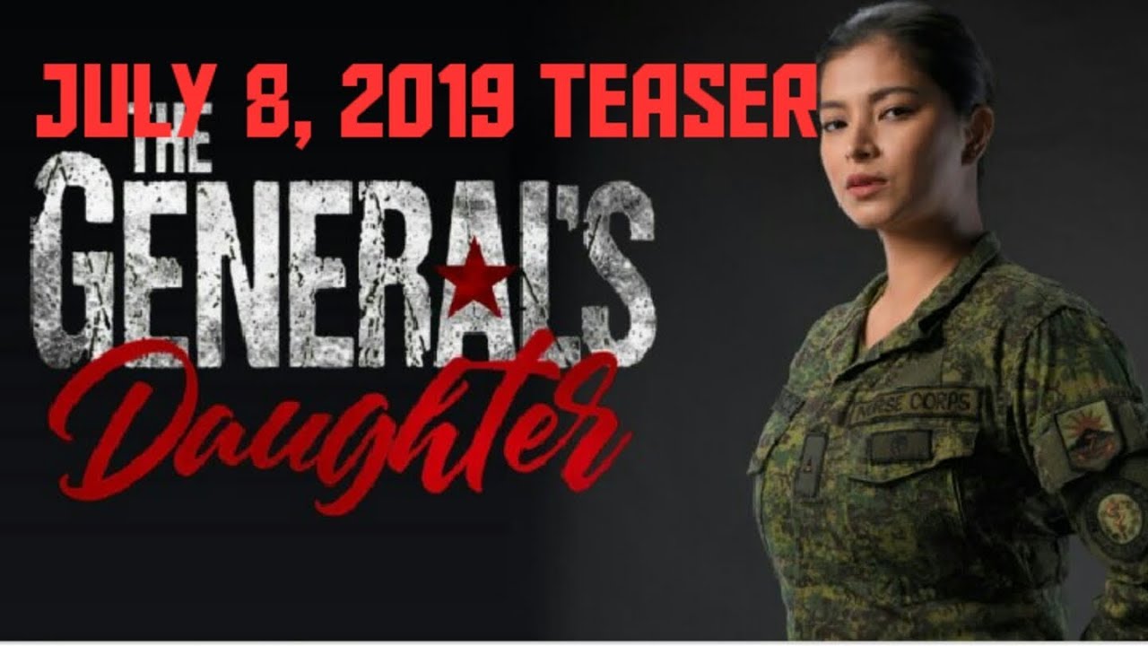 THE GENERAL'S DAUGHTER JULY 8, 2019 TEASER - YouTube