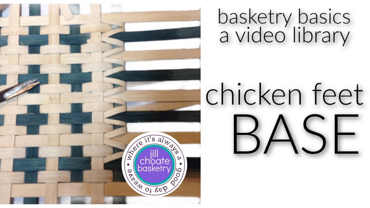 BASKETRY BASICS: Chicken Feet Base - YouTube