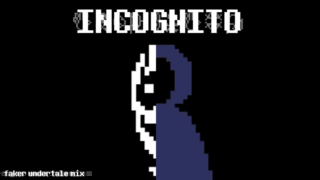 Incognito ~ Faker Undertale Mix (+FLP) - YouTube