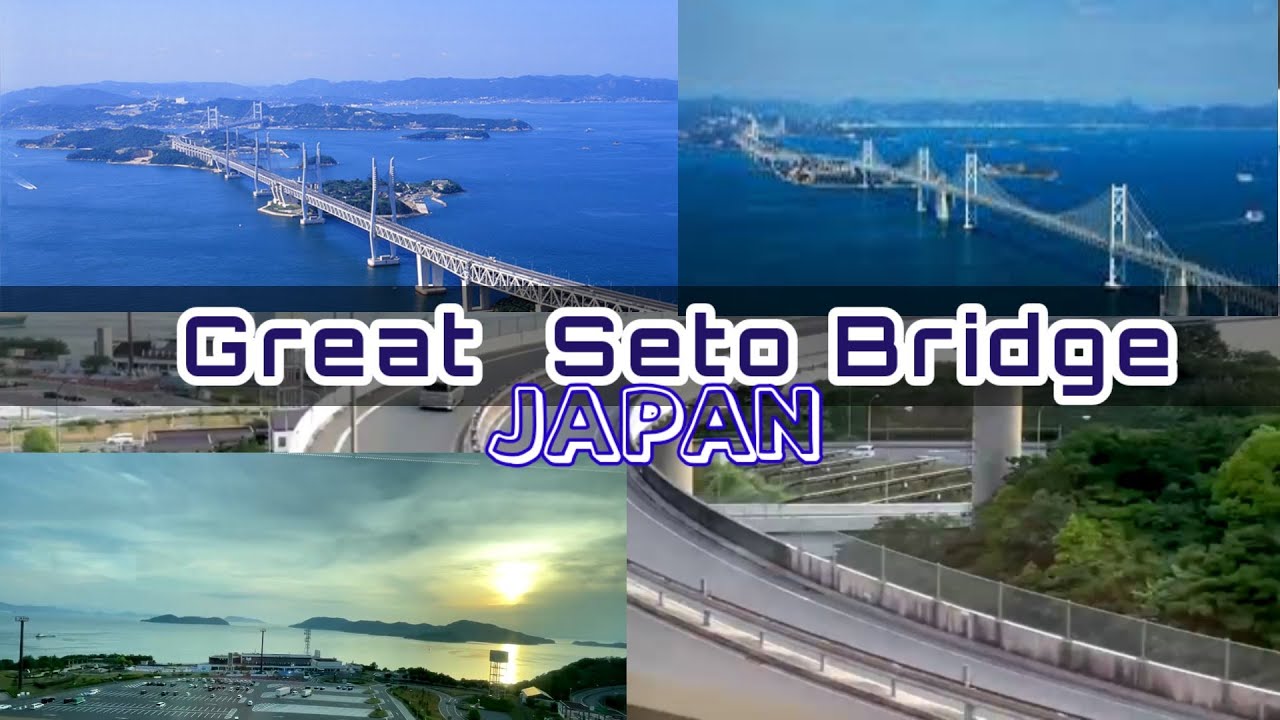 GREAT SETO BRIDGE JAPAN |rhea ping #setobridge #japan - YouTube