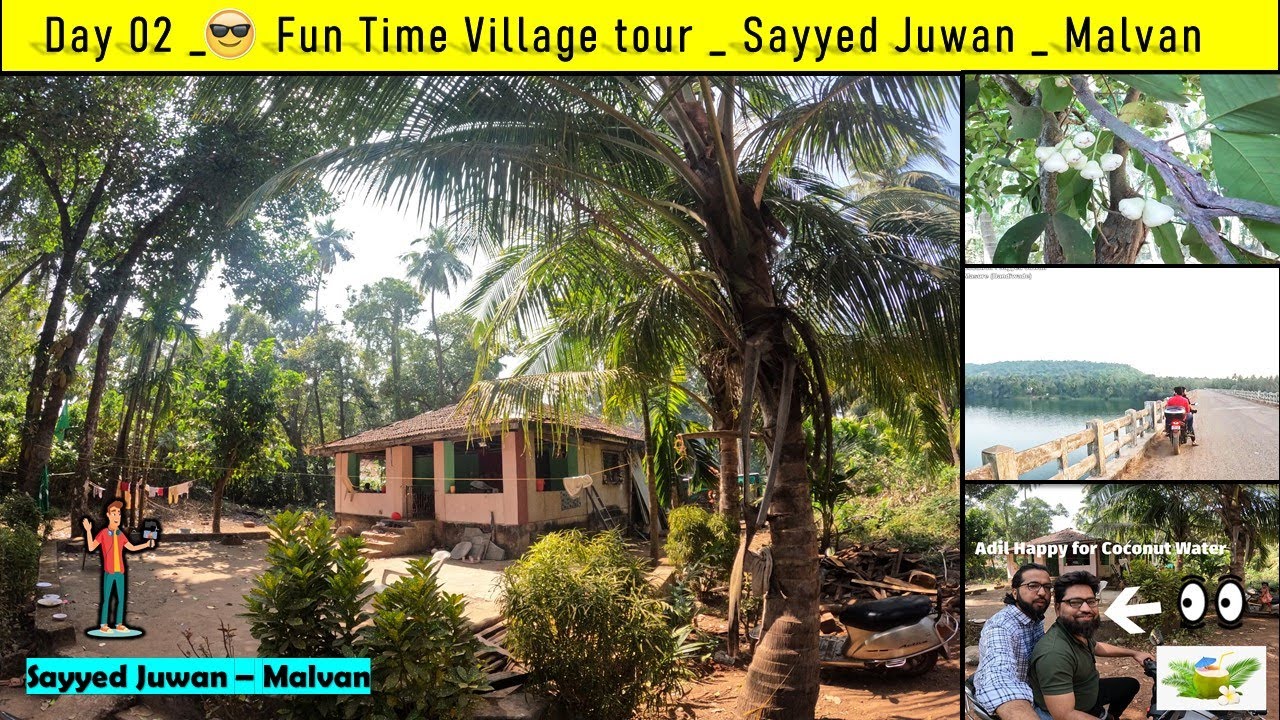 Day 02 fun time Village tour _ sayyed Juwan _ Malvan near ( Masure ...
