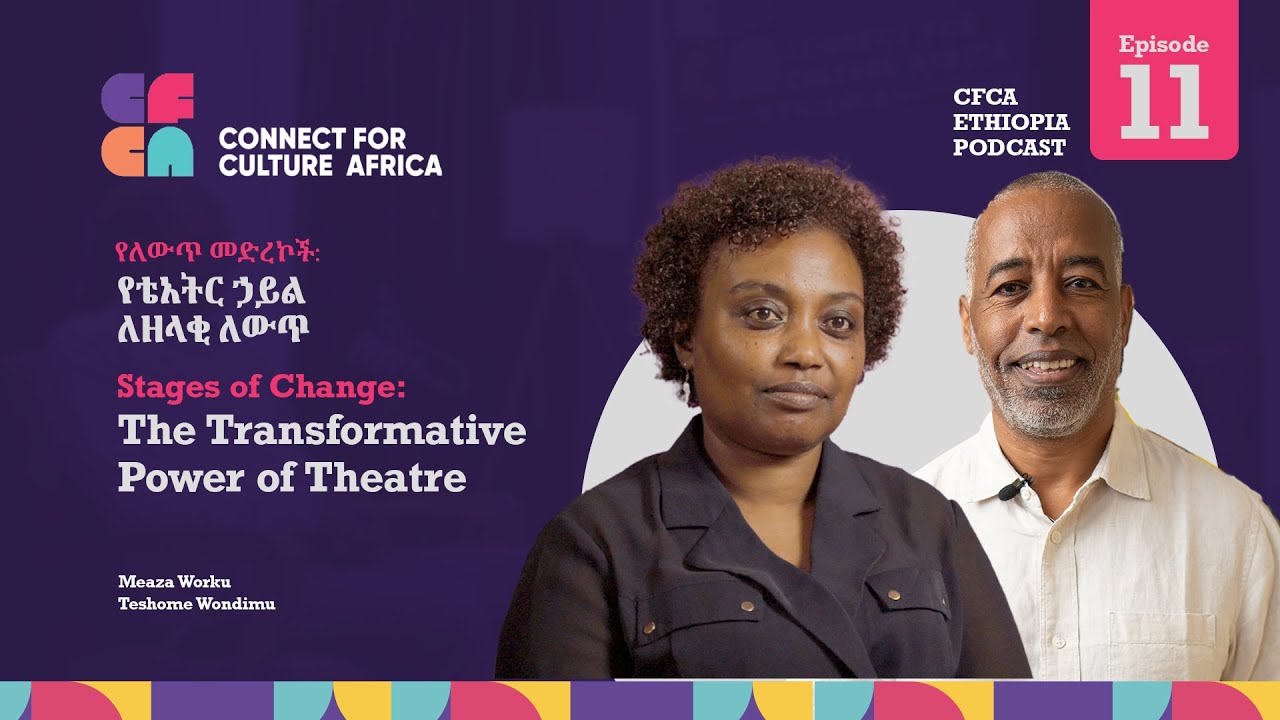 Stages of Change: The Transformative Power of Theatre | CfCA Ethiopia ...