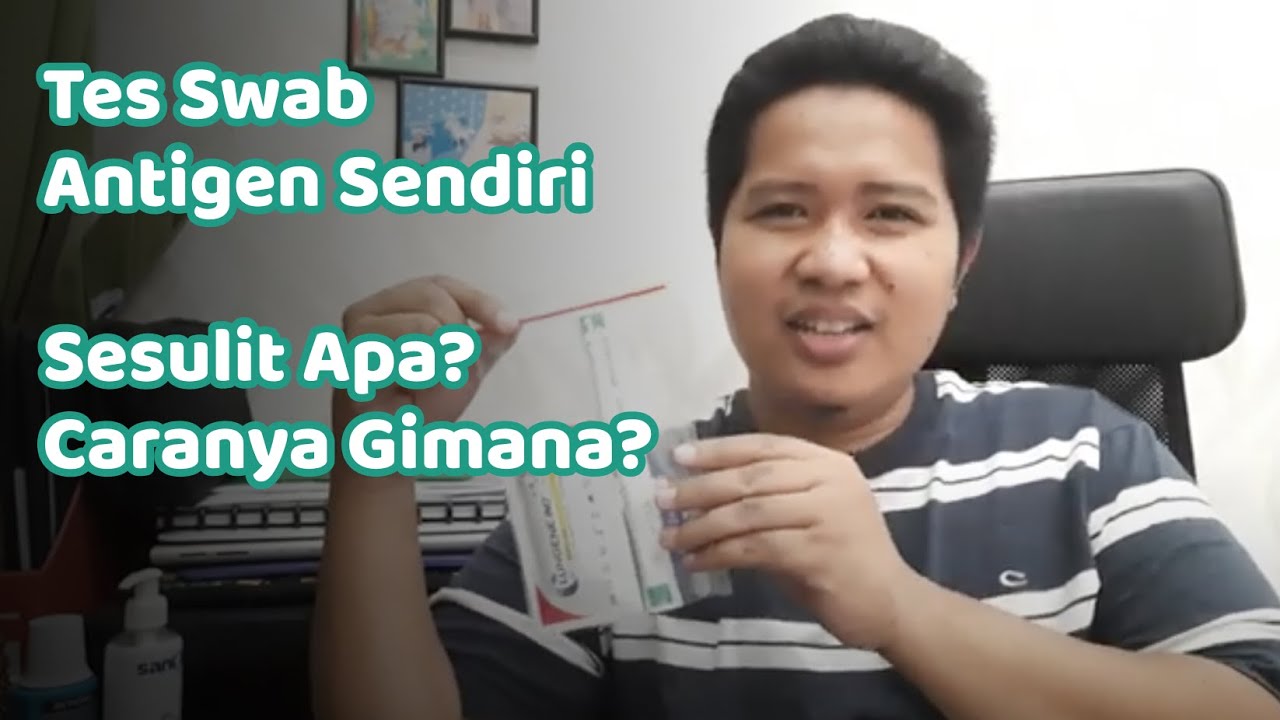 Bagaimana Cara Tes Swab Antigen Sendiri dan Apa Hasilnya? - YouTube