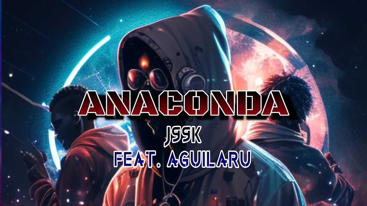 J99K feat.Aguilaru - Anaconda (NoCopyRight Music) - YouTube