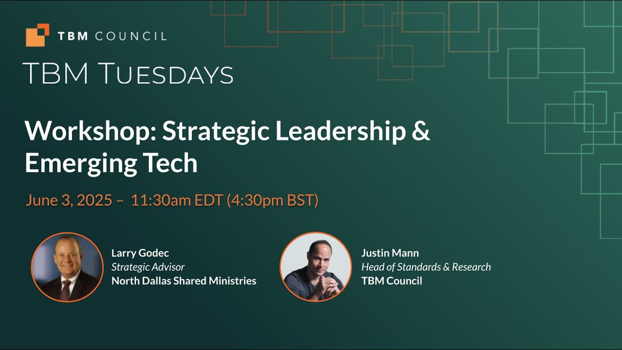 TBM Tuesday Workshop: Strategic Leadership & Emerging Tech - YouTube