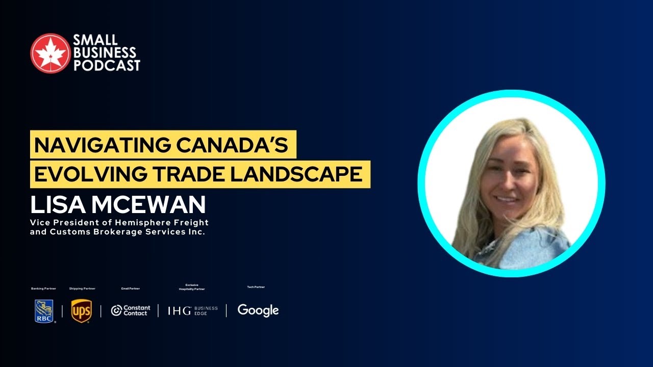 Navigating Canada’s Evolving Trade Landscape - Lisa McEwan - YouTube