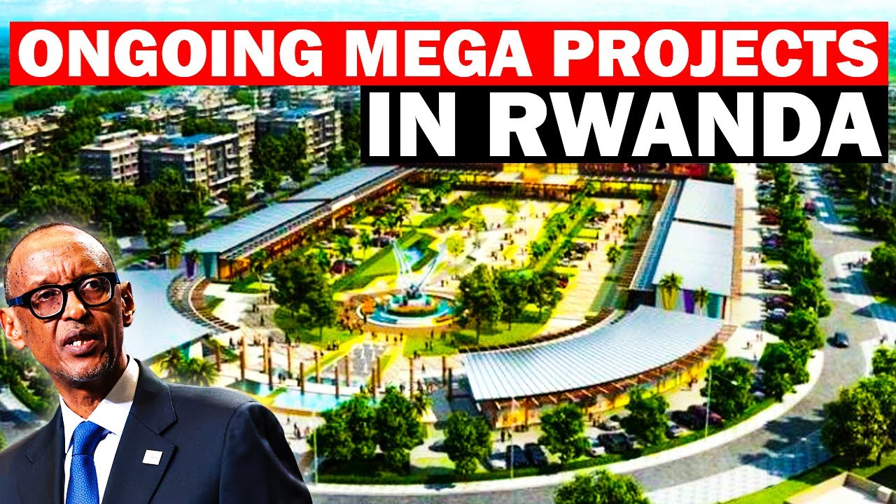 10 Largest Mega Projects Ongoing In Rwanda 2023 - YouTube