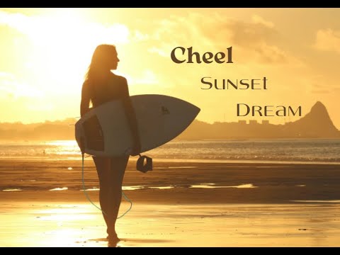 Cheel - Sunset Dream - YouTube