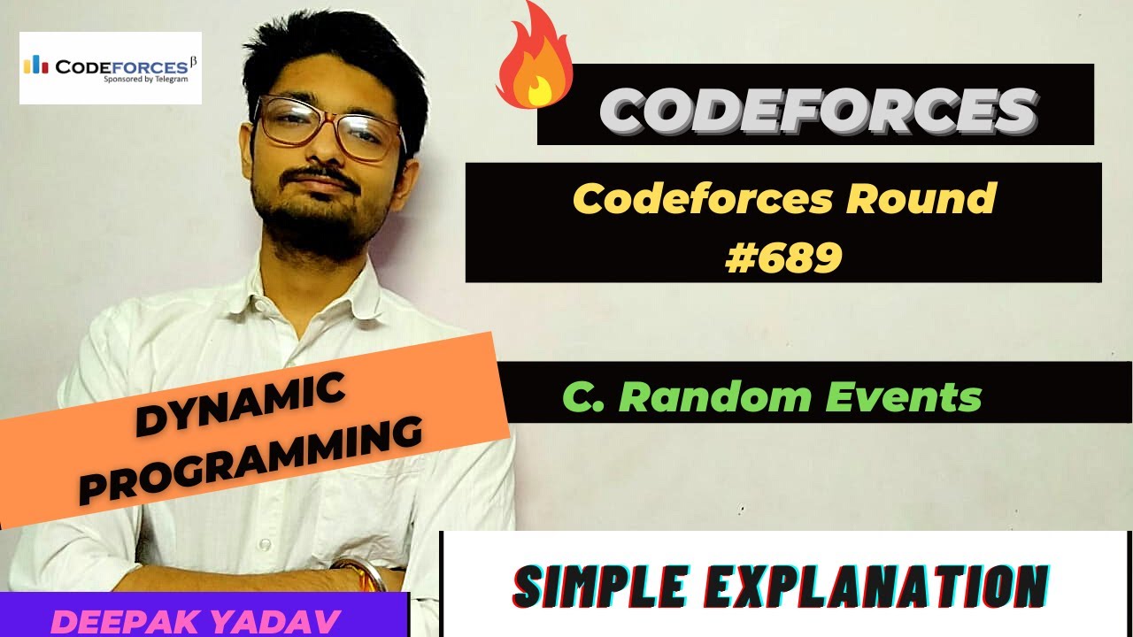 C. Random Events | Codeforces Round #689 | By - Deepak Yadav ...