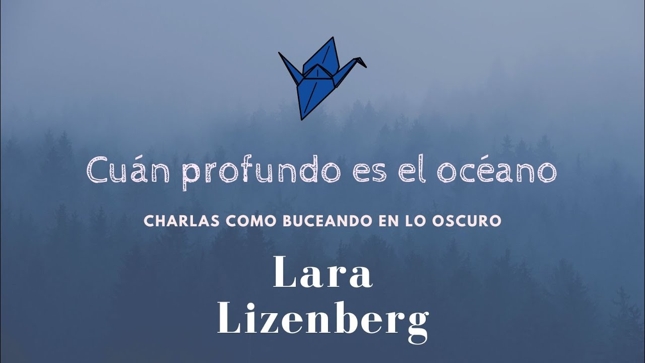 [Transmisión del psicoanálisis] Lara Lizenberg. ¿Cuán profundo es el ...