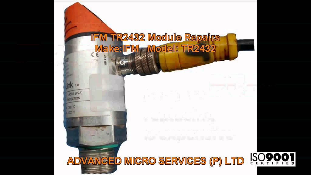 IFM TR2432 Module Repairs @ Advanced Micro Services Pvt. Ltd,Bangalore ...