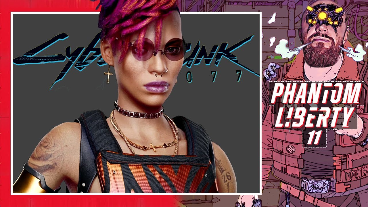 Lina Malina | Phantom Liberty - Cyberpunk 2077 | Part 11 [Blind ...