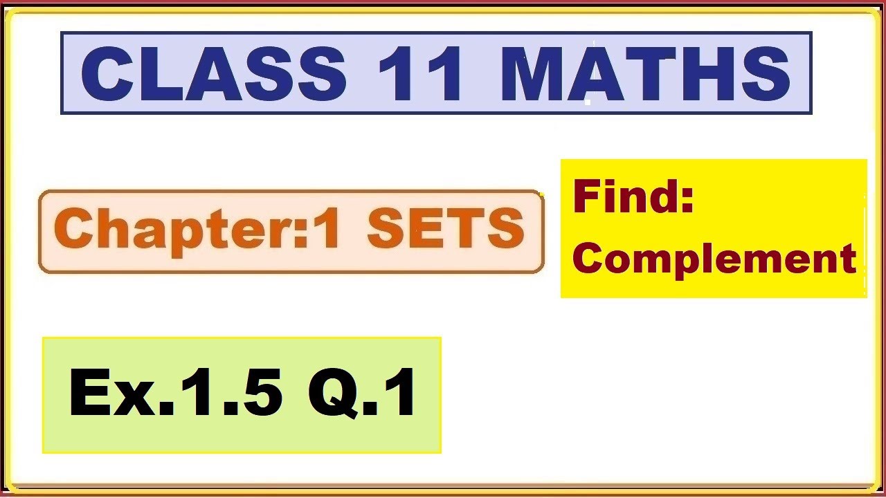 Ex.1.5, (Q.1 ) Chapter:1 Sets | Ncert Maths Class 11 | Cbse - YouTube