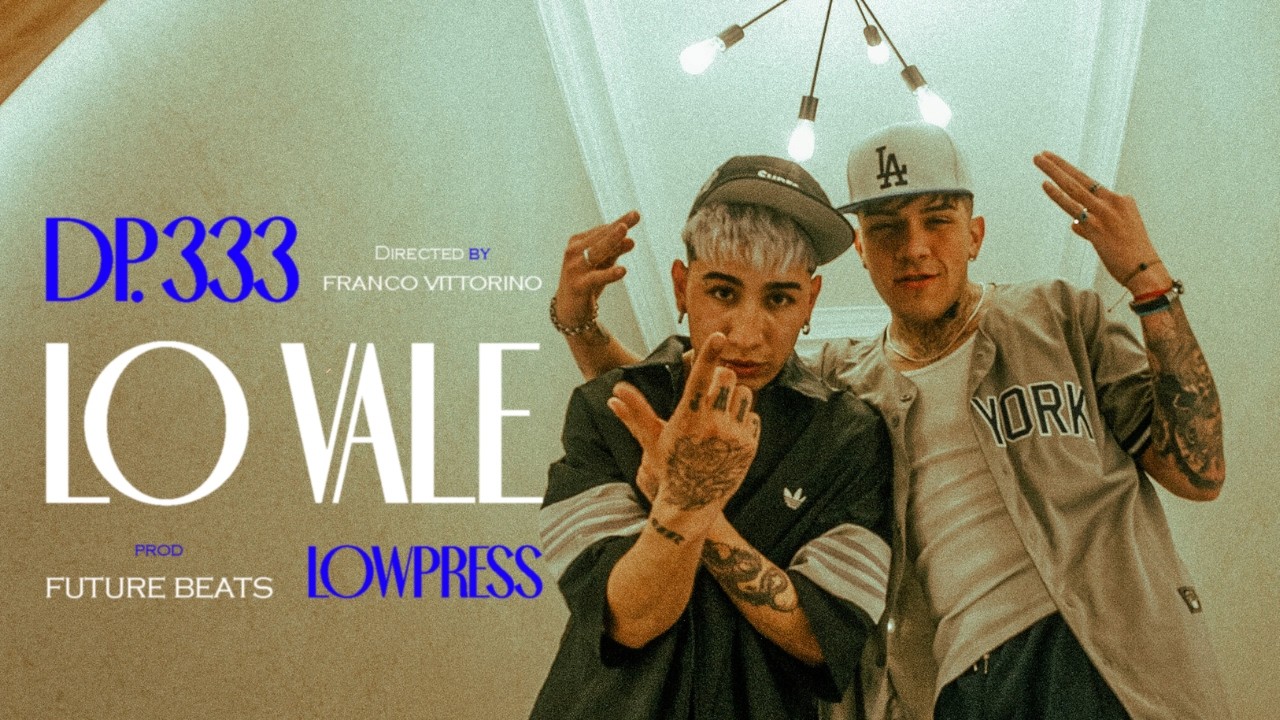 DP ft. Lowpress - Lo Vale (Videoclip Oficial) - YouTube