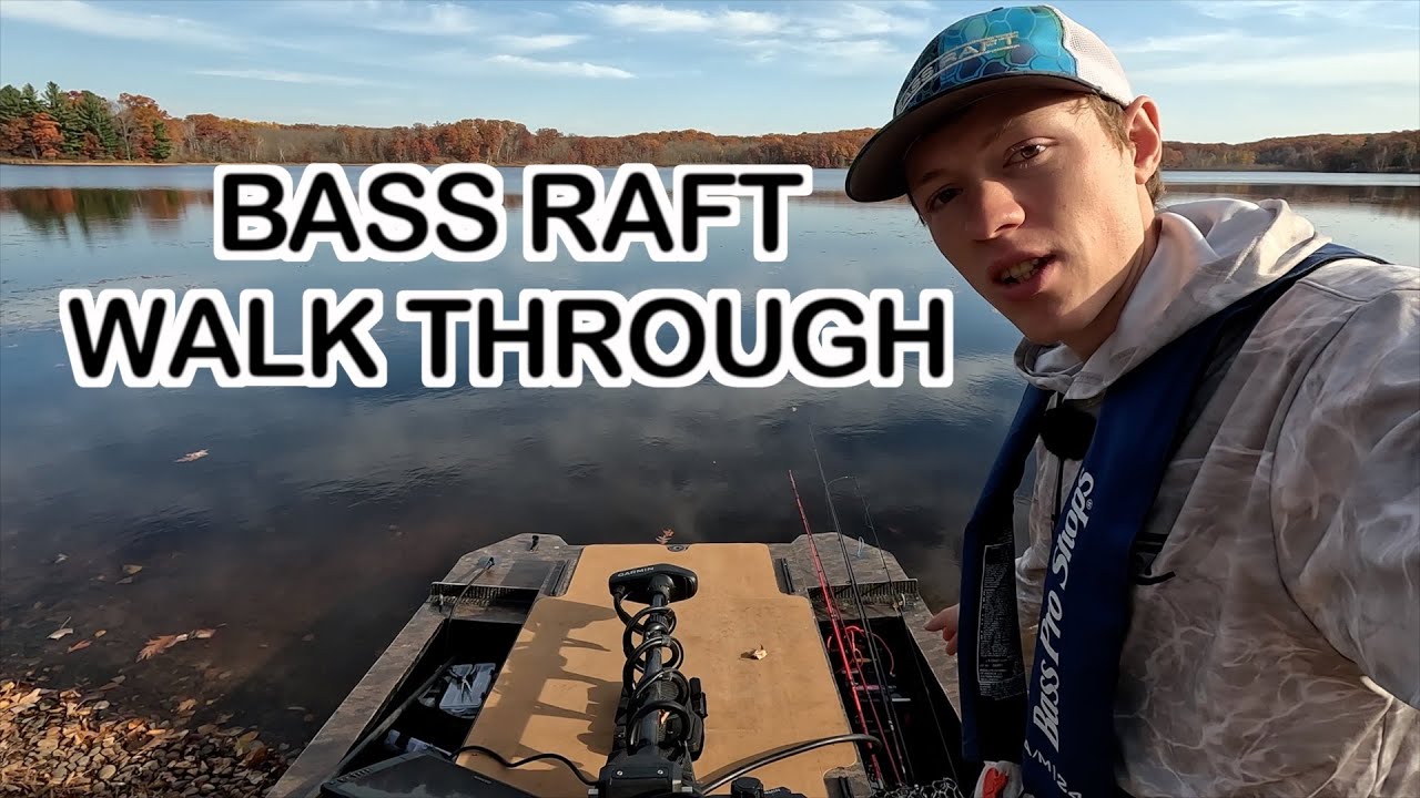 Bass Raft walk through - YouTube