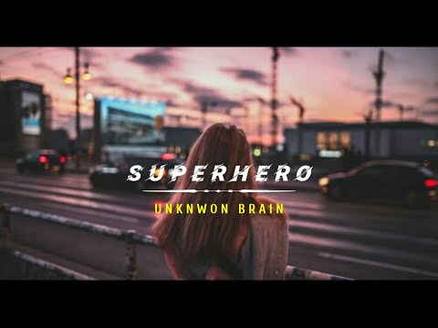 Superhero-Unknown Brain Feat.Chris Linton|NoCopyrightSoun-Lyrics