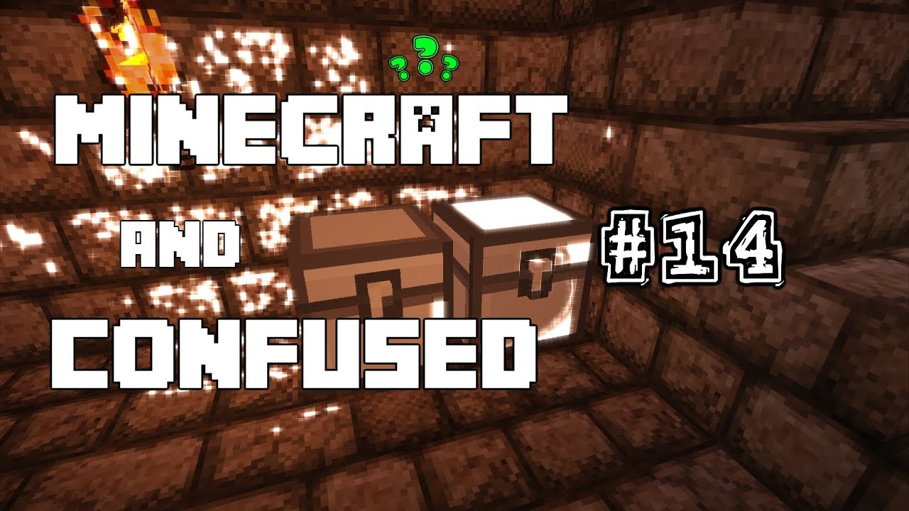 Minecraft and Confused #14 - YouTube
