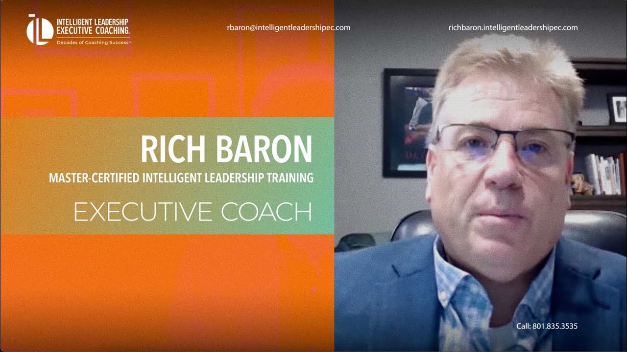 Rich Baron Master Certified Intelligent Leadership Executive Coach ...