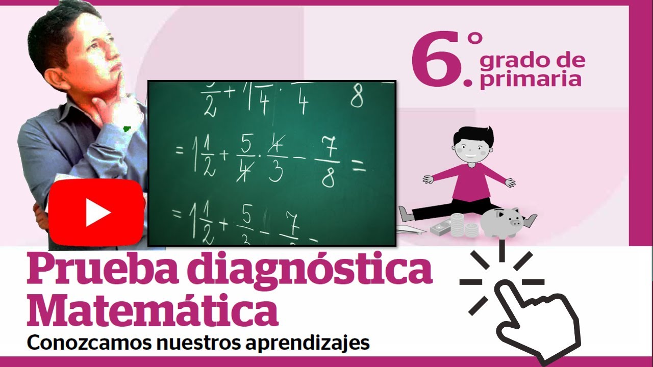 Prueba Diagnóstica Matemática 6to Grado - YouTube