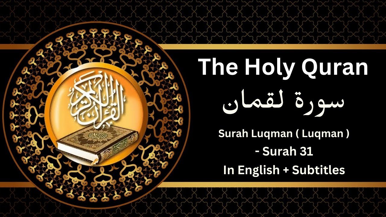 Surah Luqman (Luqman) with English Translation || Full Quran || Quran ...
