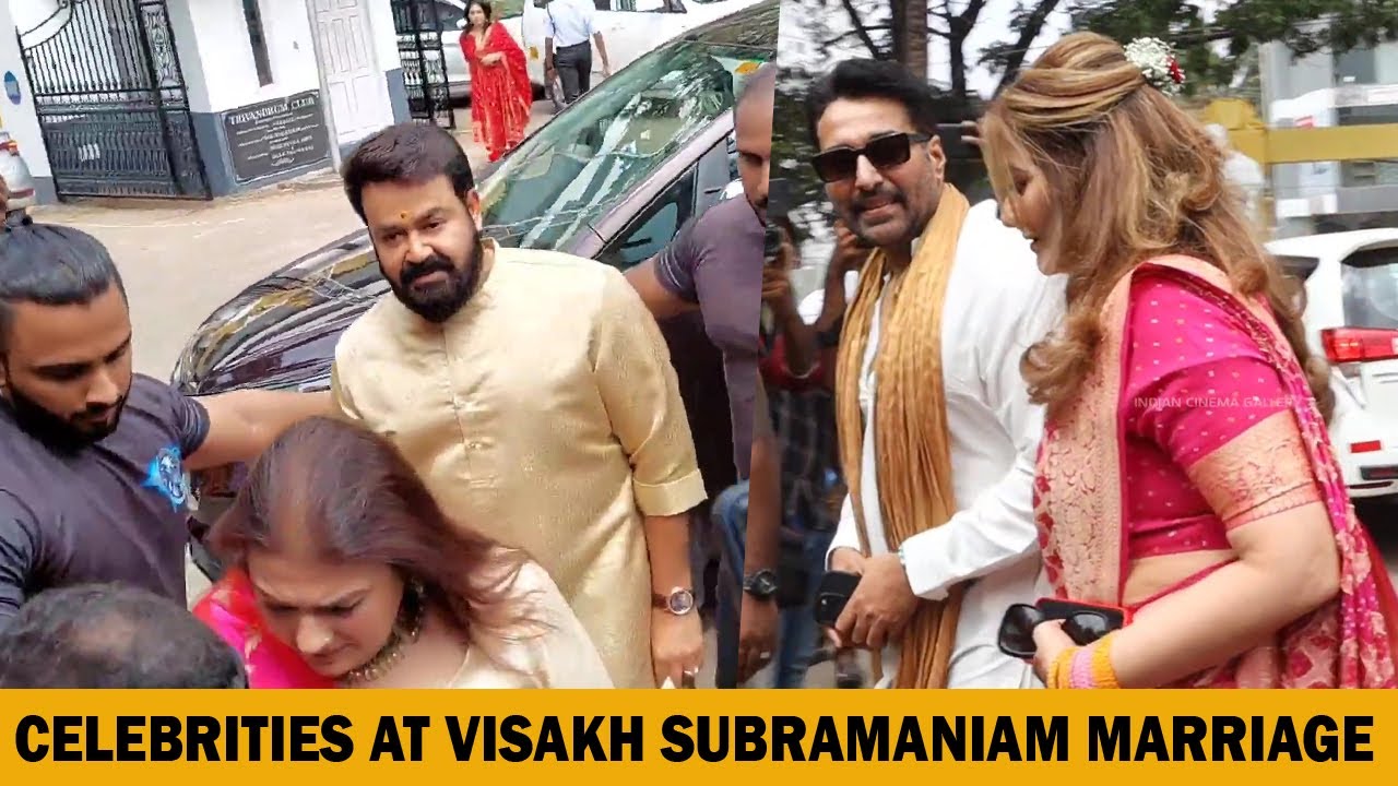 Celebrities at Visakh Subramaniam Marriage Mohanlal & wife Rahman ...