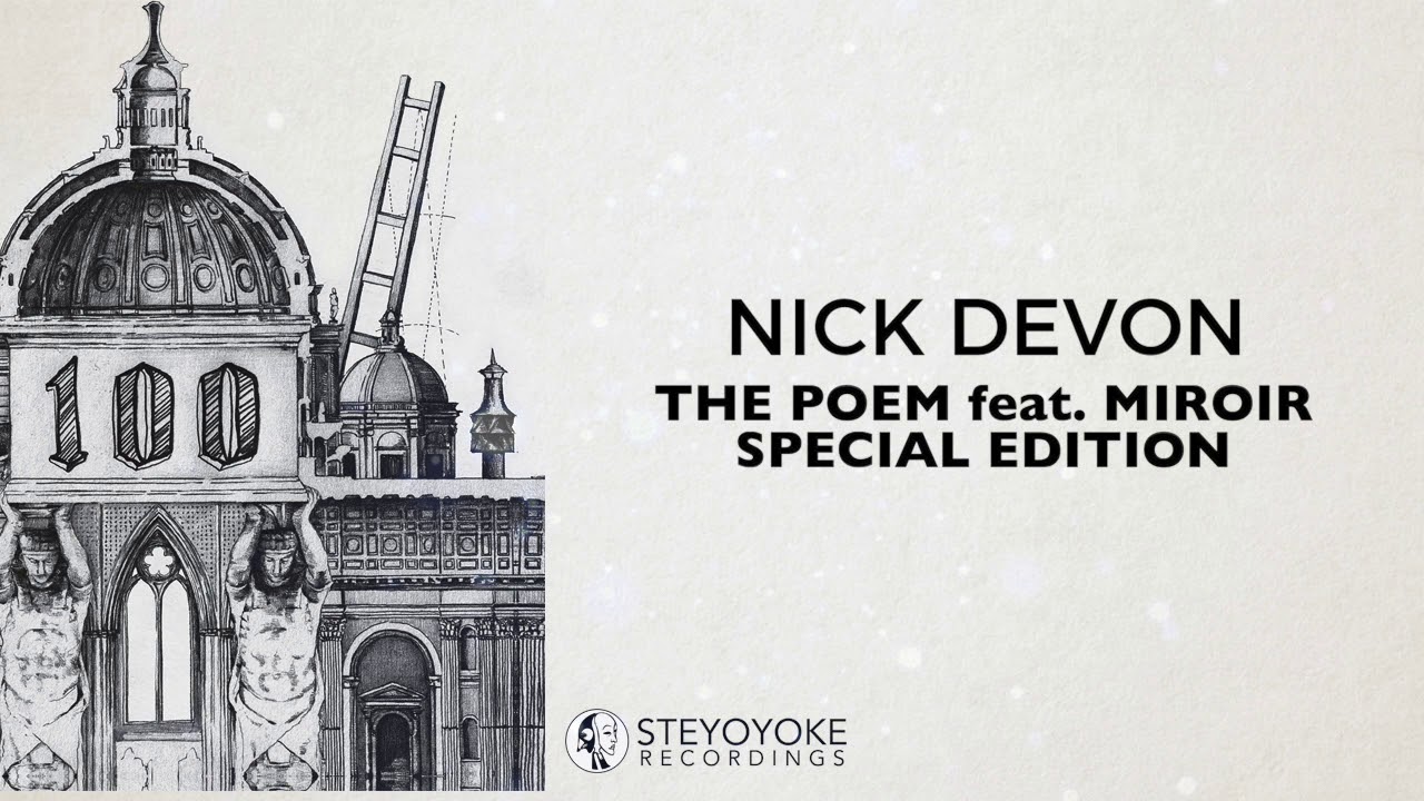 Nick Devon - The Poem feat. Miroir (Special Edition) - STEYOYOKE 100 ...