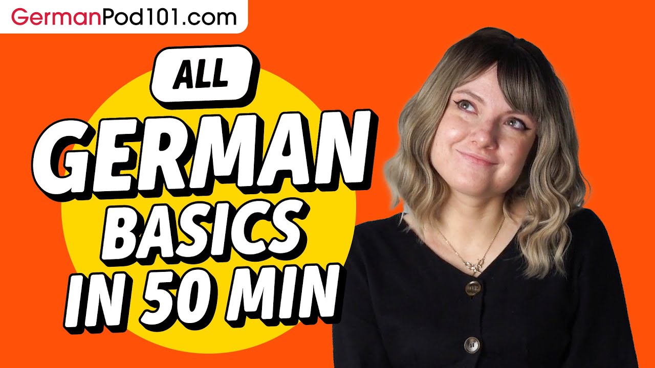 Learn German in 50 Minutes - ALL Basics Every Beginners Need - YouTube