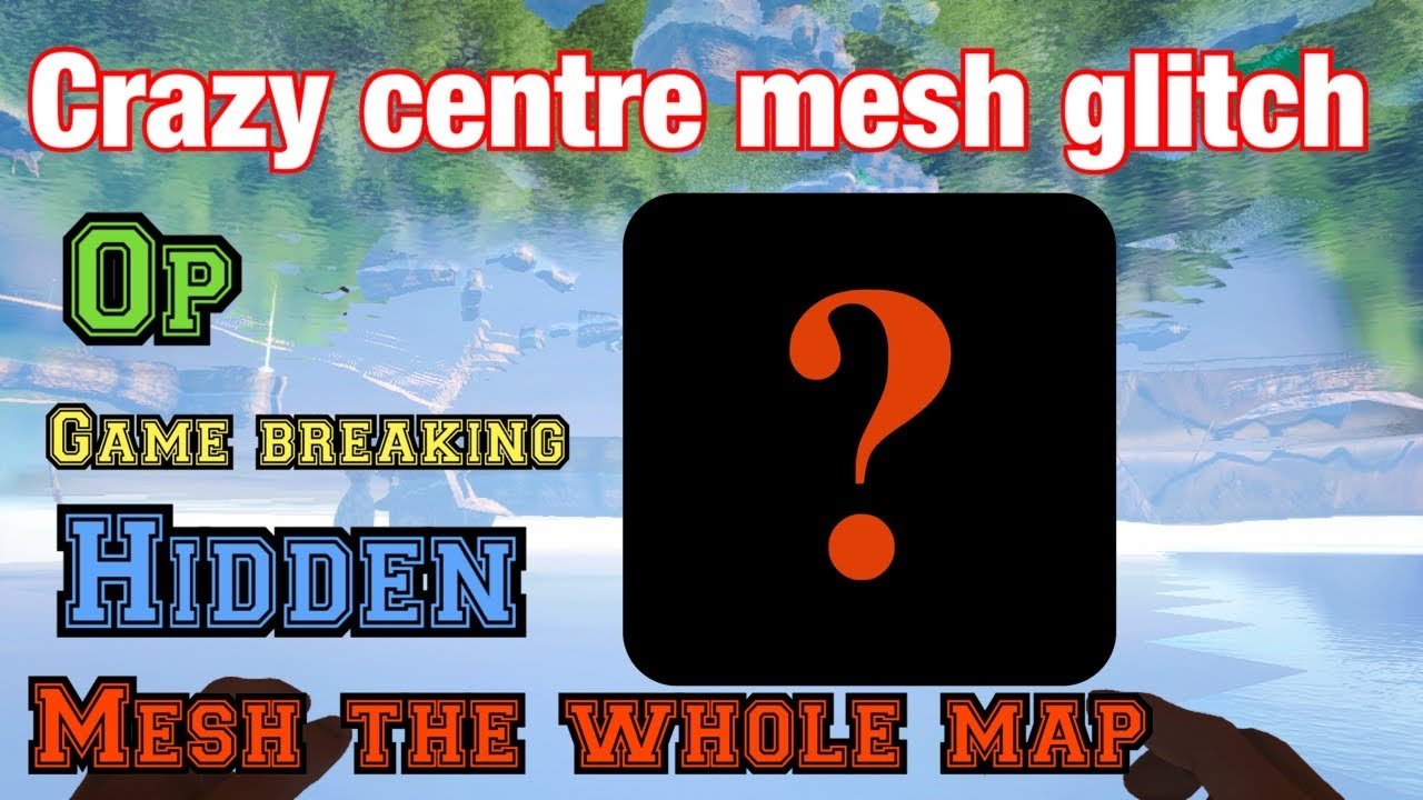 Official Crazy OP centre mesh glitch , mesh the whole map (Ark survival ...