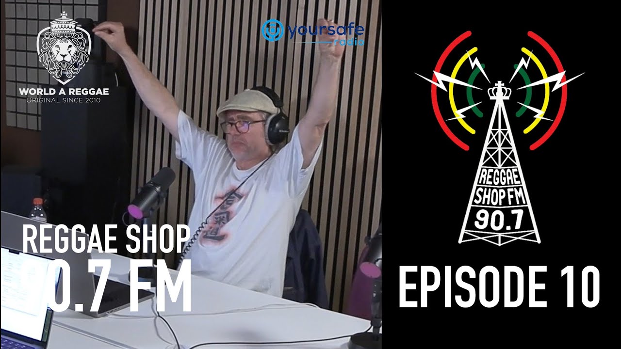 Reggae Shop FM, with World A Reggae, Episode 10 - YouTube