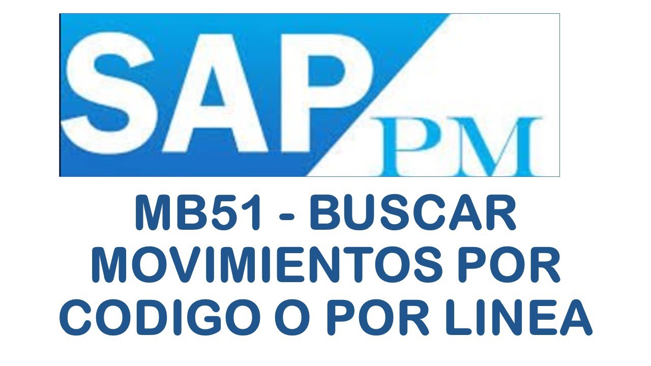 MB51 MOVIMIENTOS SALIDAS DE REPUESTOS POR FECHA - YouTube