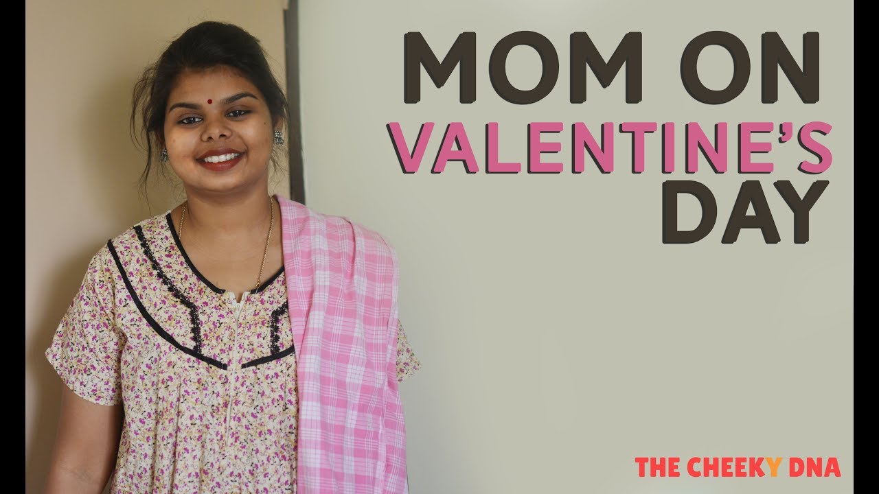 MOM ON VALENTINE'S DAY | Cheeky DNA - YouTube