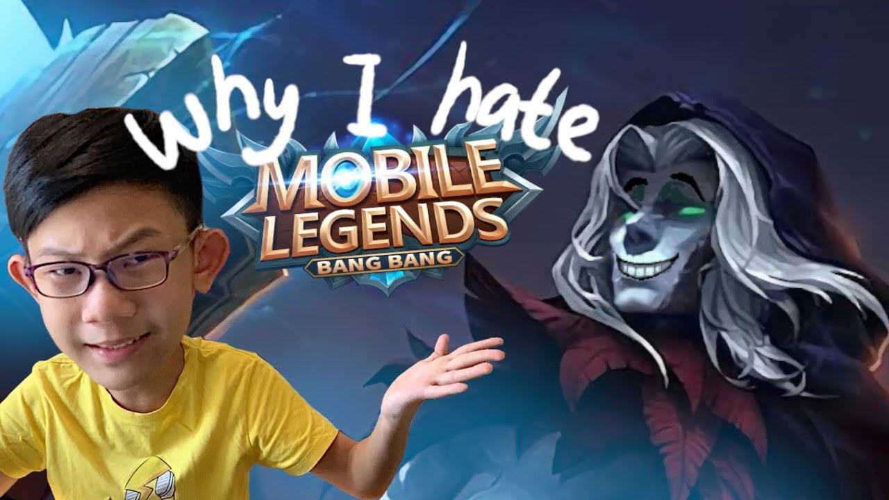 Why I hate MLBB Mobile Legend Bang Bang! - YouTube