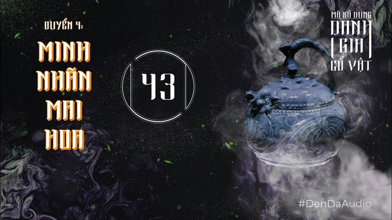 Audio Danh Gia Cổ Vật - Mã Bá Dung - T43 - YouTube