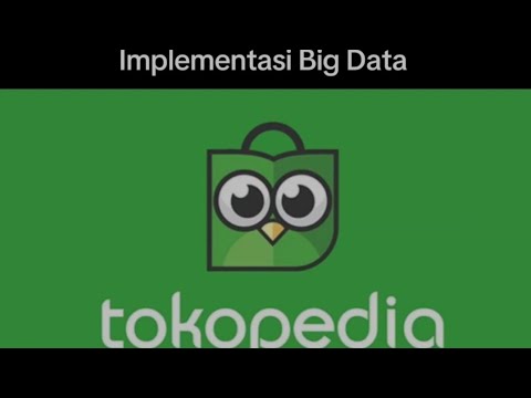 Implementasi Big Data Pada Industri e-commerce Tokopedia. #bigdata # ...