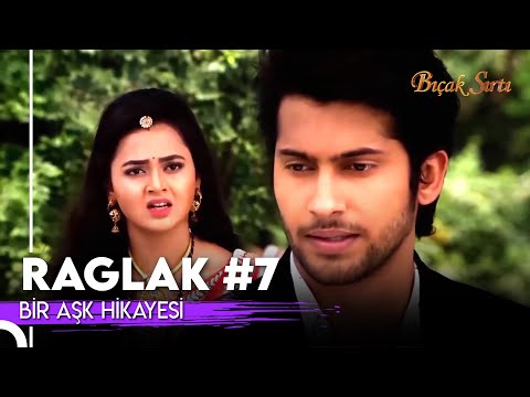 Bir Aşk Hikayesi:RagLak | 7. Bölüm #raglak