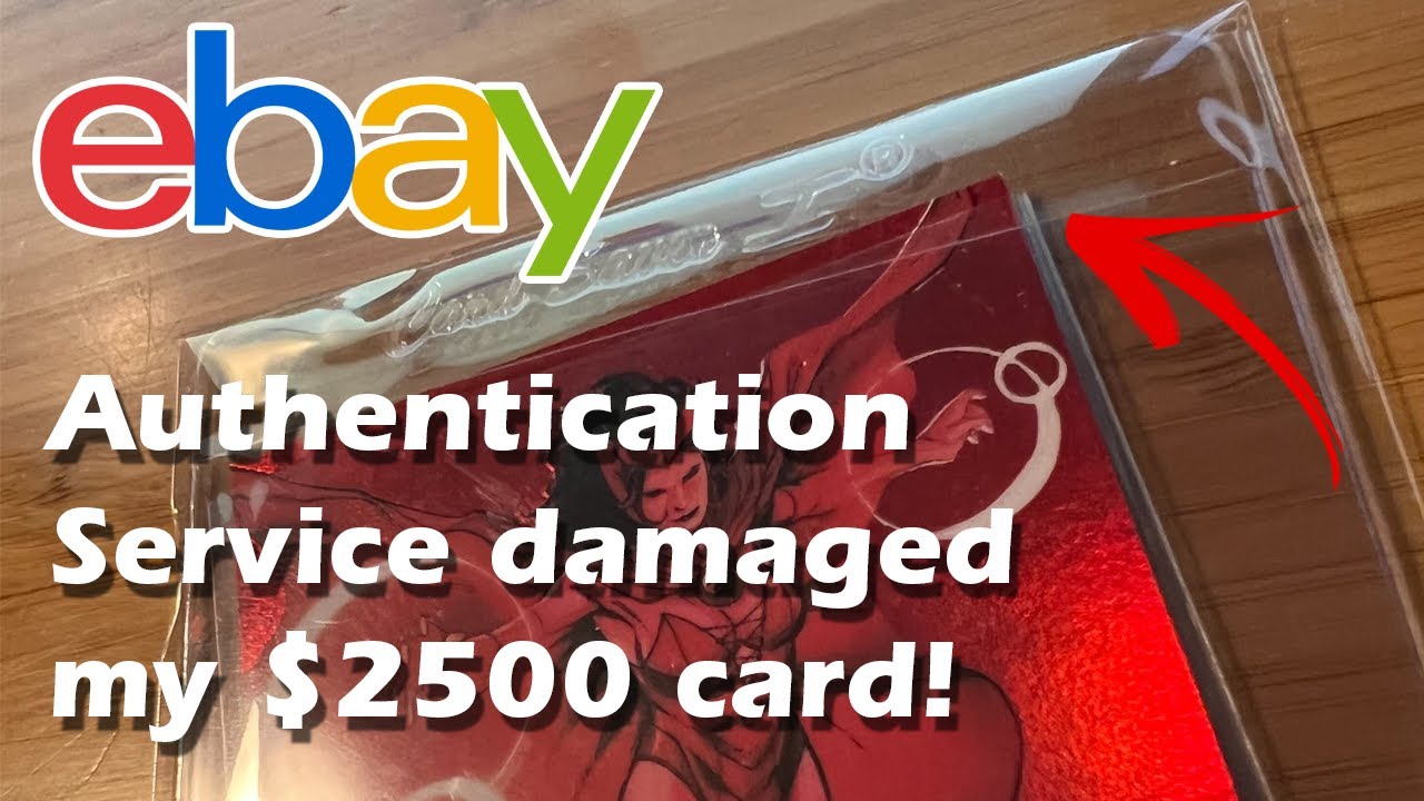 eBay's Trading Card Authentication Service Damaged my card! - YouTube