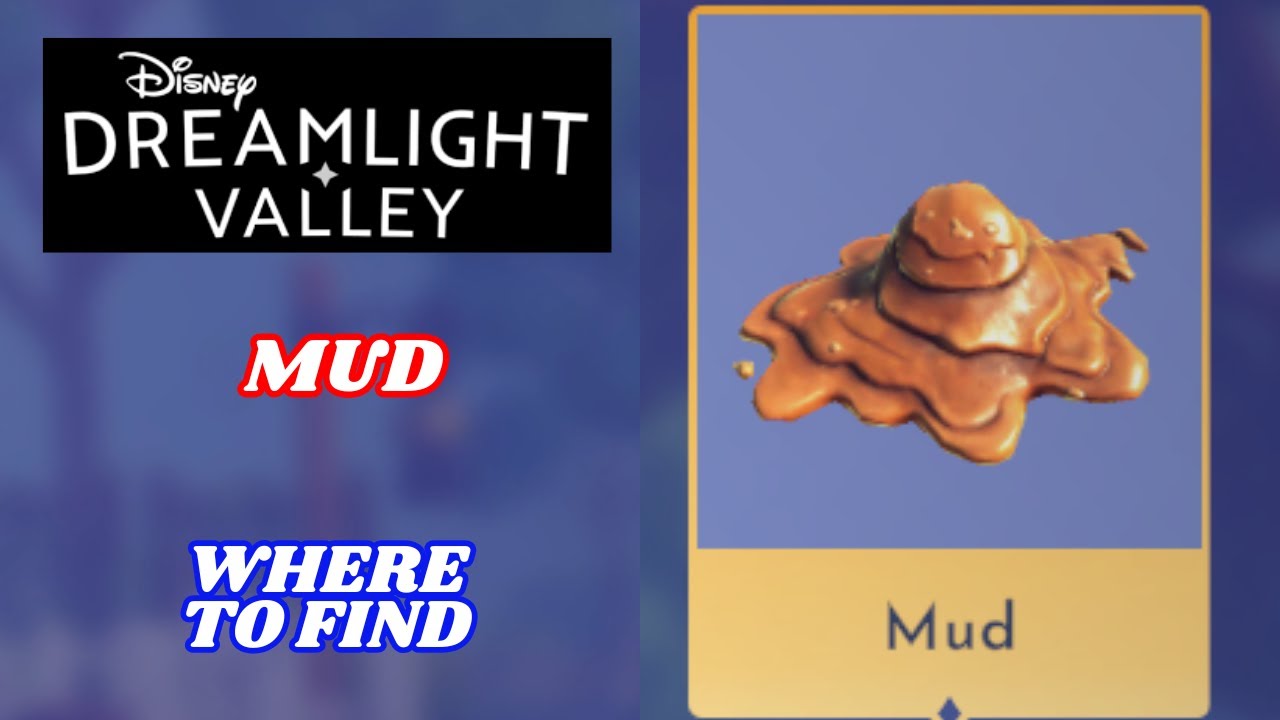 Mud (Where to find) - Disney Dreamlight Valley - YouTube