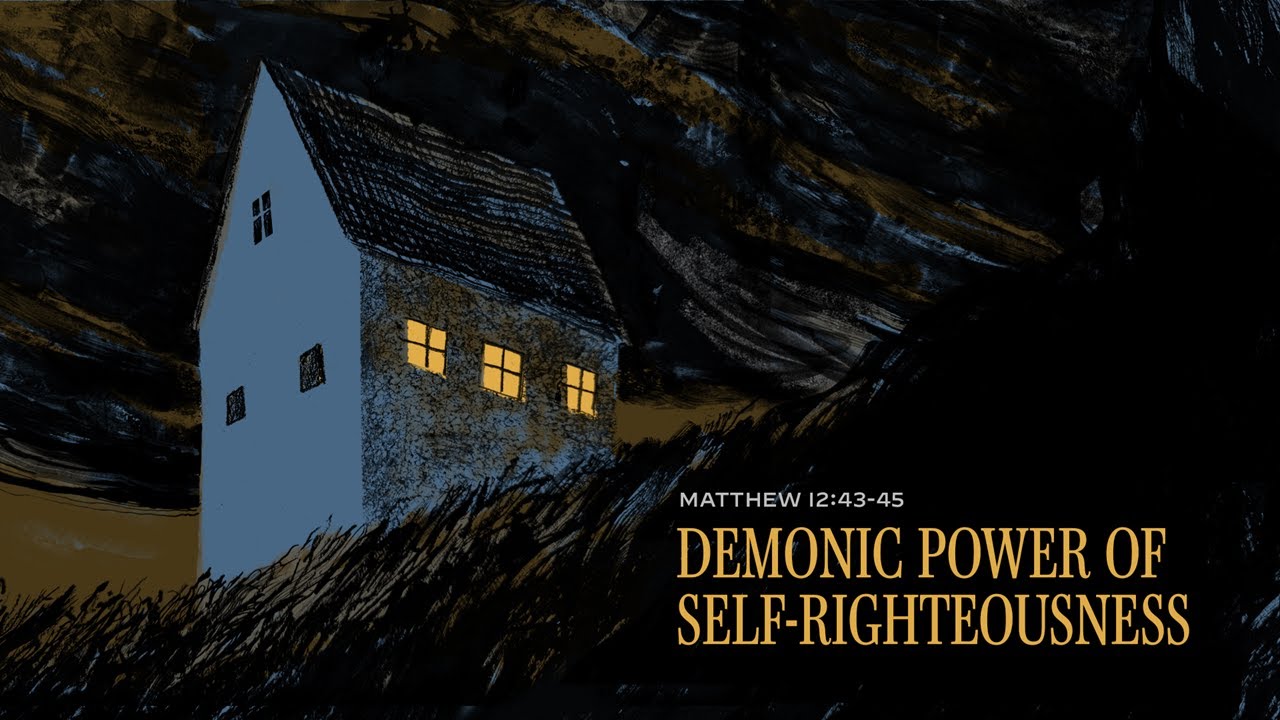 Message: Demonic Power of Self-Righteousness (02/09/2025) - YouTube