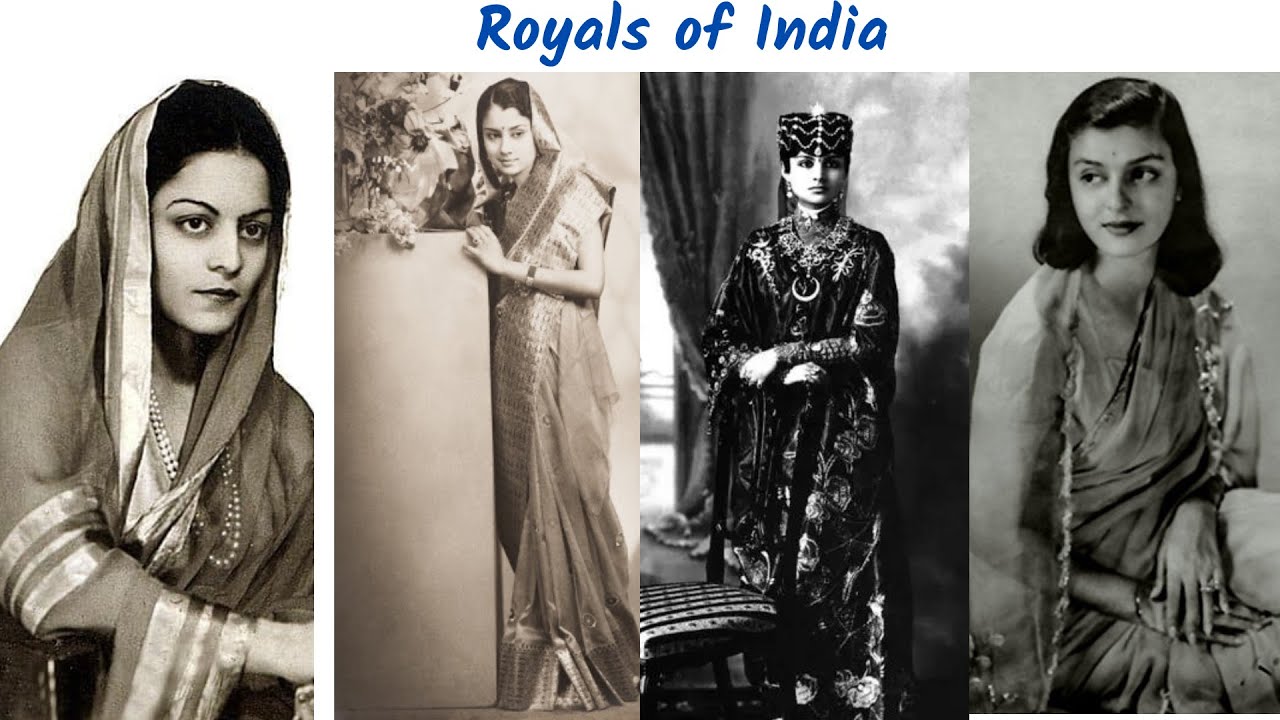 Royals of India | Maharanis of India | Women of Royal India - YouTube