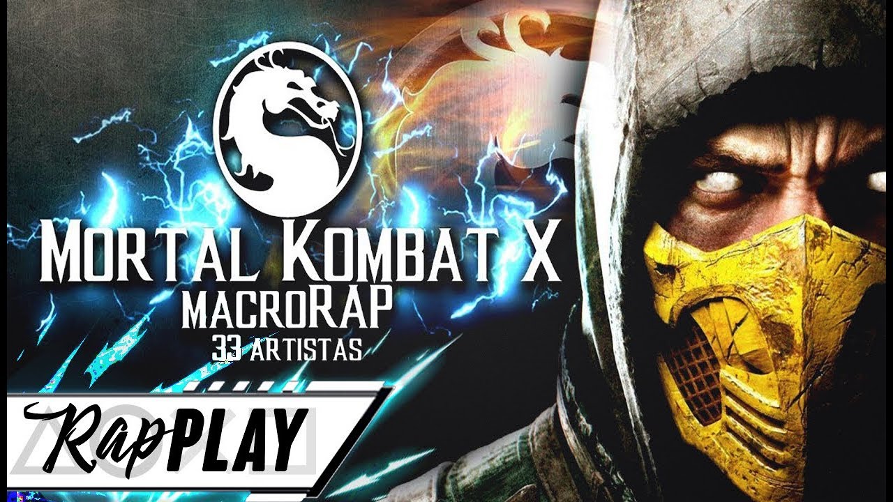 MORTAL KOMBAT X | Macro Rap Play | BTH GAMES Ft. 32 MC´S - 2018 - YouTube