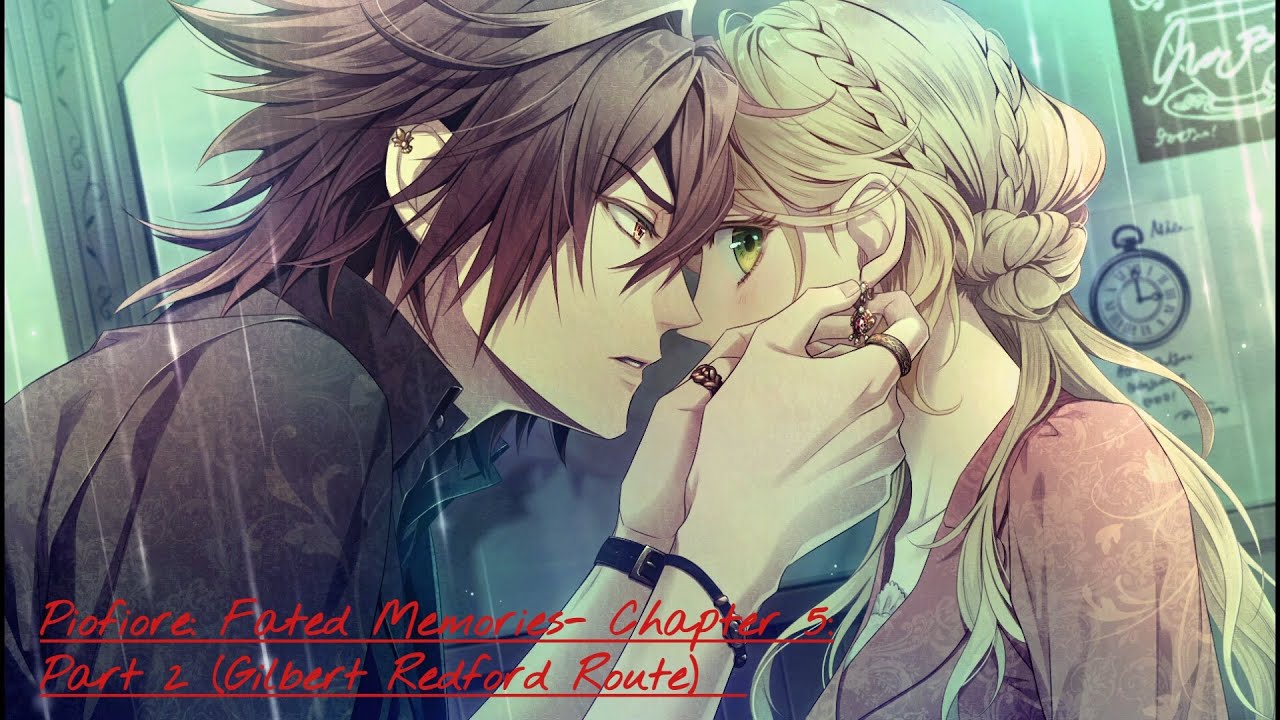 Piofiore : Fated Memories - Chapter 5 : Part 2 (Gilbert Redford Route ...