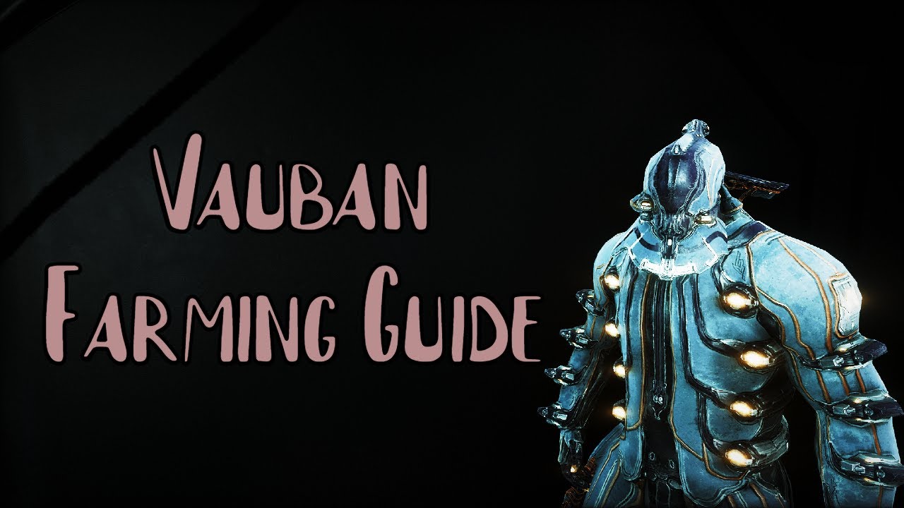 Warframe - Vauban Farming Guide - YouTube